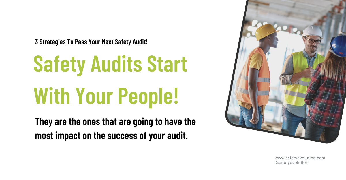 3 Strategies To Pass Your Next Safety Audit