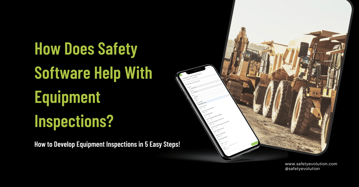 How to Develop Equipment Inspections in 5 Easy Steps!