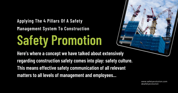 Applying The 4 Pillars Of A Safety Management System To Construction