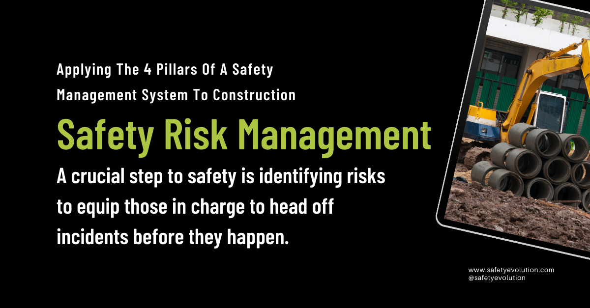 Applying The 4 Pillars Of A Safety Management System To Construction