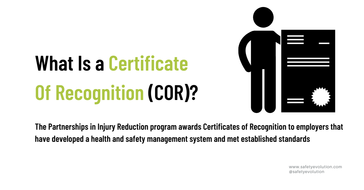 What is a Certificate of Recognition? How can COR help my company?